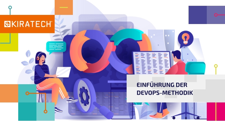 6 SCHRITTE ZUR EINFÜHRUNG DER DEVOPS-METHODIK IM UNTERNEHMEN